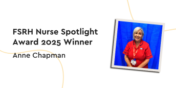 Introducing the 2025 FSRH Nurse Spotlight Winner | CoSRH